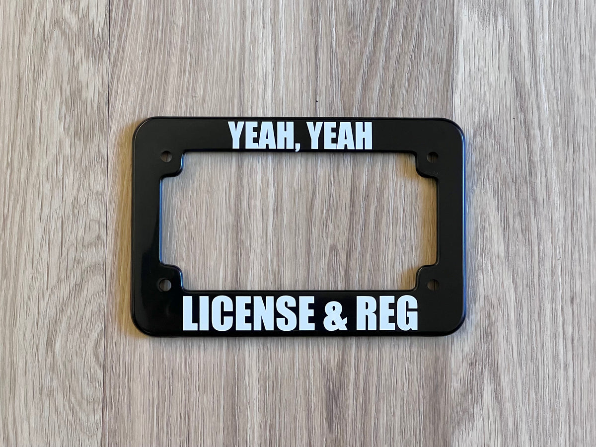 Motorcycle License Plate Frame | LICENSE AND REGISTRATION – Meme Frames